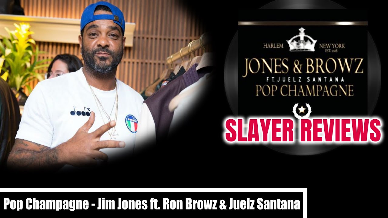 Slayer Reviews: Pop Champagne - Jim Jones ft. Ron Browz and Juelz ...