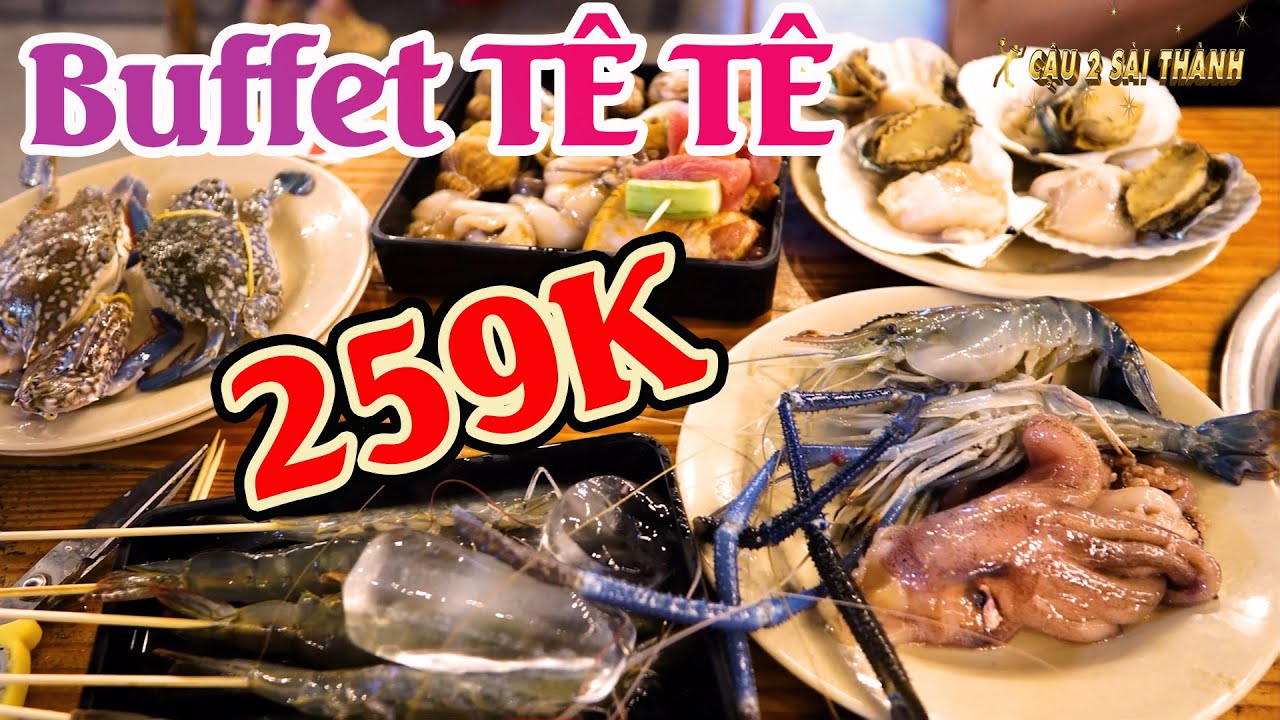 Buffet Tê Tê Vũng Tàu- chỉ 260k tha hồ ăn tôm, ghẹ, hải sản nướng , lẩu ...