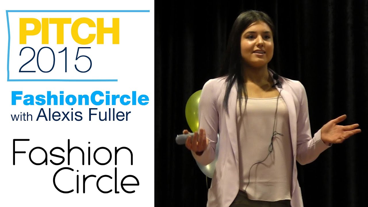 PITCH 2015 - "FashionCircle" with Alexis Fuller - YouTube