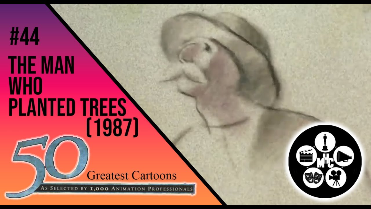#44 - The Man Who Planted Trees (1987) - YouTube