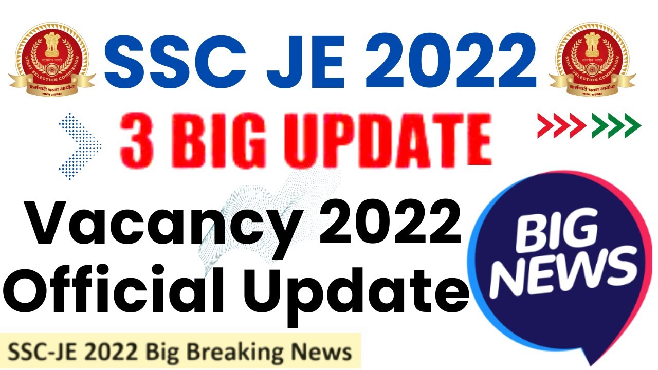3 BIG BREAKING NEWS 🔥SSC JE 2022 OFFICIAL VACANCY OUT |#guaranteed🔴 # ...