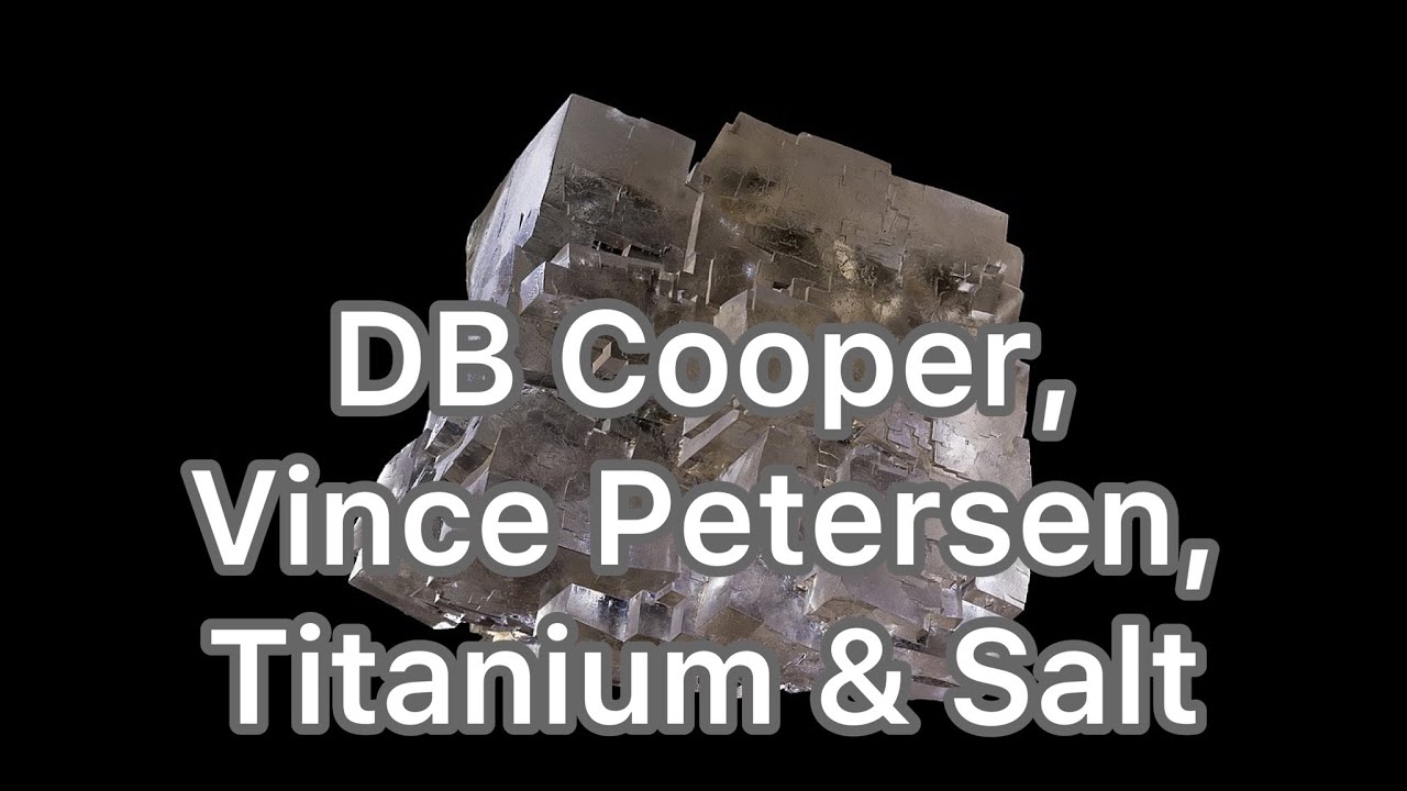 DB Cooper, Vince Petersen, Titanium & Salt - YouTube