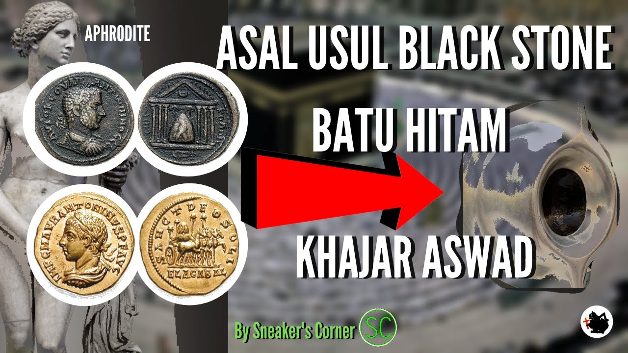ASAL USUL BATU HITAM BERHALA -KHAJAR ASWAD- BATU METEORIT-ILLAH HAG ...