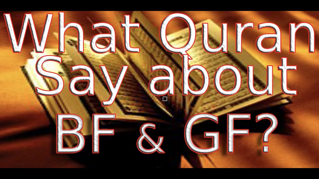 What Quran say about haram relationship? Boyfriend/Girlfriend - YouTube