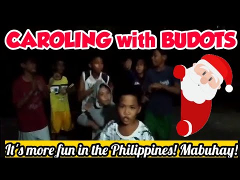 CAROLING WITH BUDOTS (ONLY IN THE PHILIPPINES) - YouTube