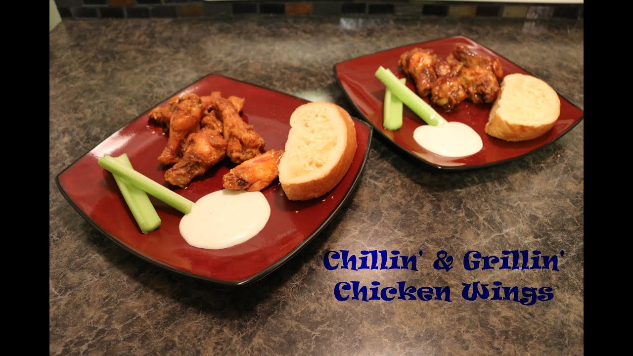 Chillin' and Grillin' - Chicken Wings - YouTube