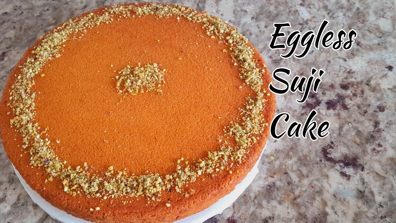 Eggless Suji Cake || Eggless Semolina/Rava Cake Easy Recipe || Maria's ...