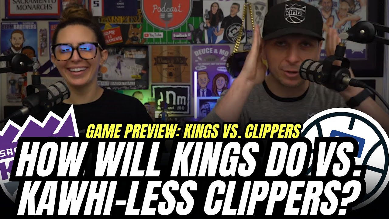 Kings-Clippers PREVIEW! How will Kings look vs. Kawhi-less Clippers ...