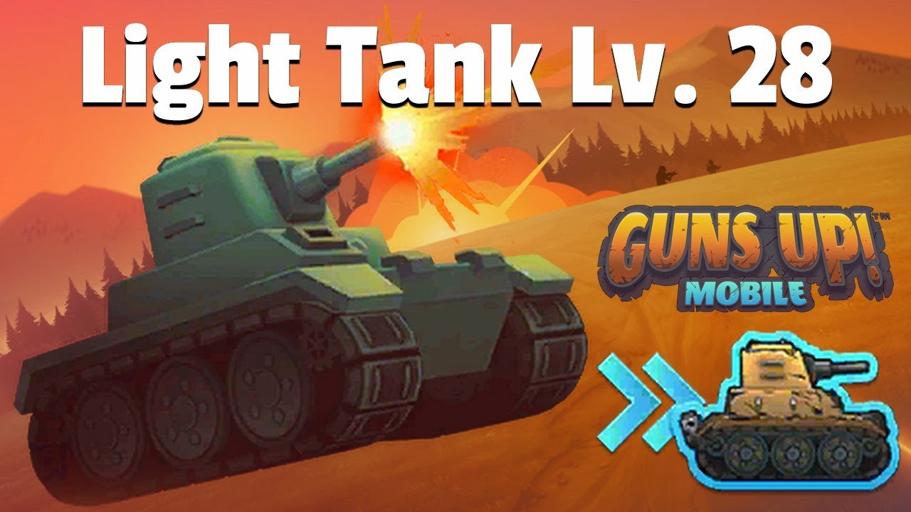 Fully Skilled Light Tank Max Lv. 28! - GUNS UP! Mobile - YouTube