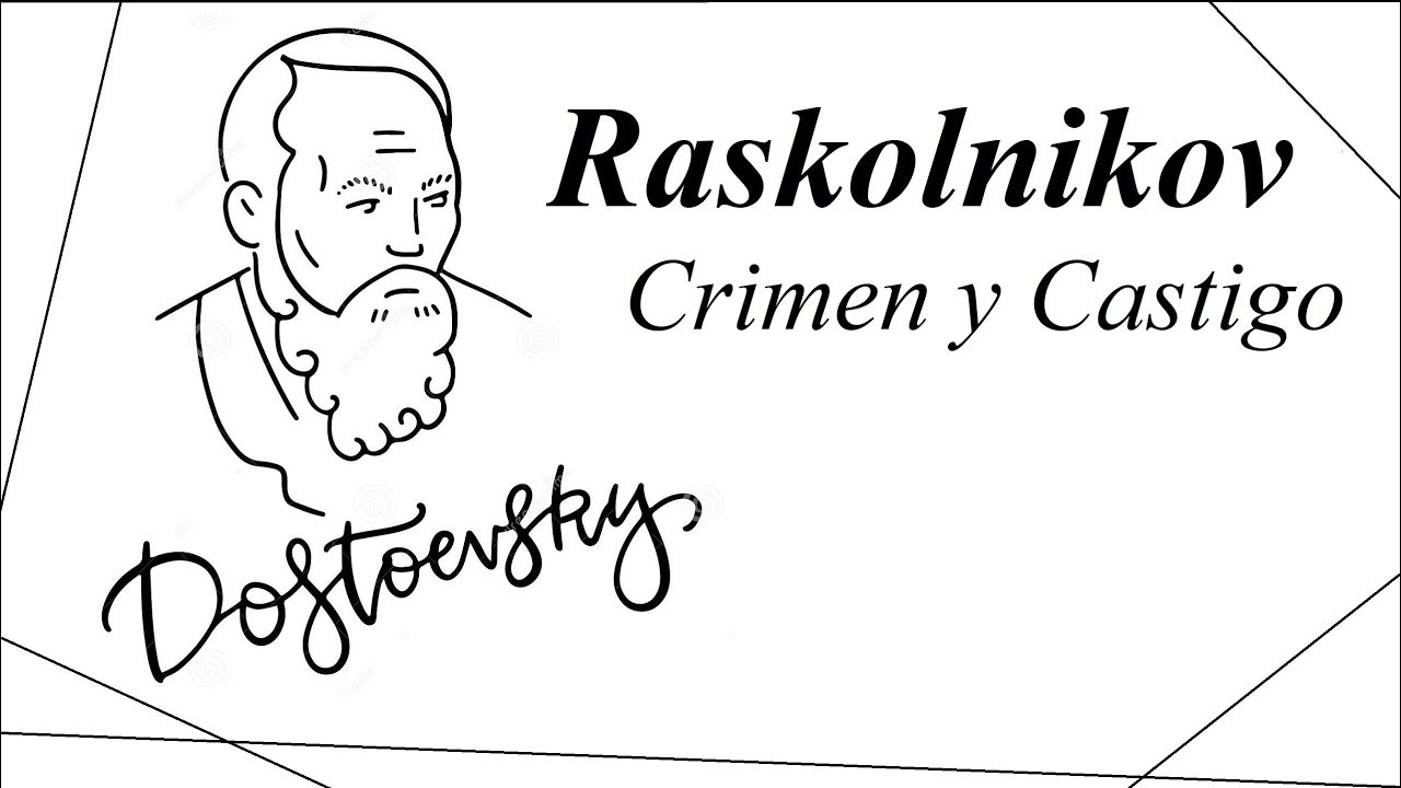Dostoievski || La figura de Raskolnikov en Crimen y Castigo - YouTube