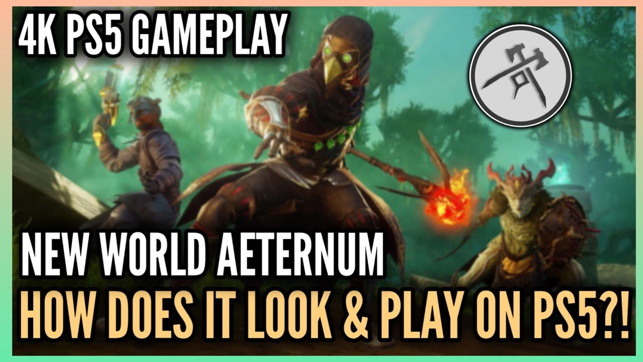 How Does New World: Aeternum Look & Play On PS5? - 4K PS5 Gameplay ...