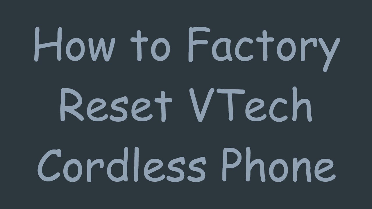 How to Factory Reset VTech Cordless Phone - YouTube