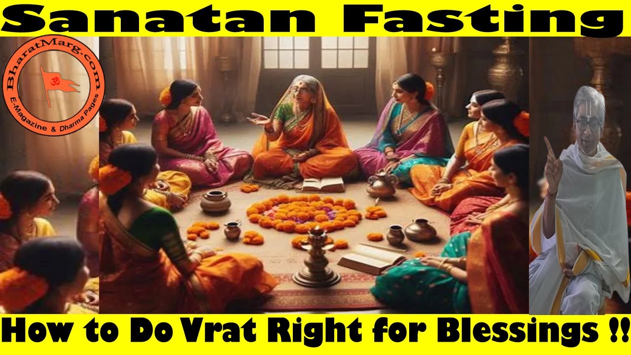 Sanatan - Fasting - Doing Vrat Right for Blessings !! - YouTube