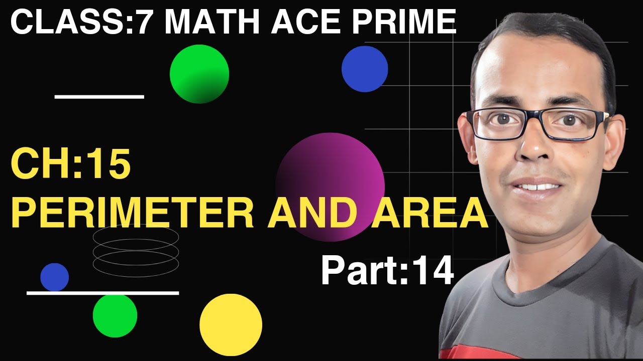Math Ace Prime Class 7th | Ch-15 PERIMETER AND AREA | Part-14 | - YouTube