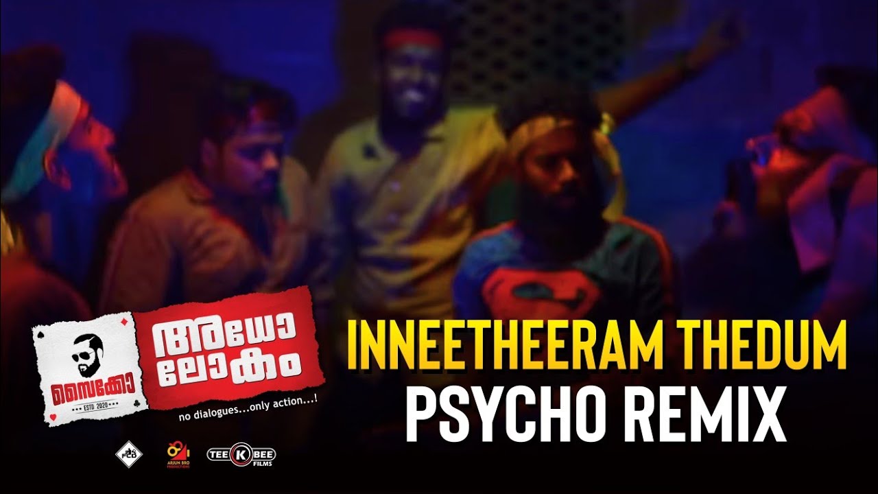 Innee Theeram Thedum | Remix | Psycho Adholokam - YouTube