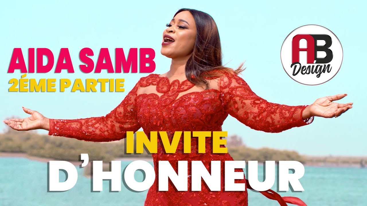 🔴 Aida SAMB dans INVITE D'HONNEUR 2ÉME PARTIE - YouTube
