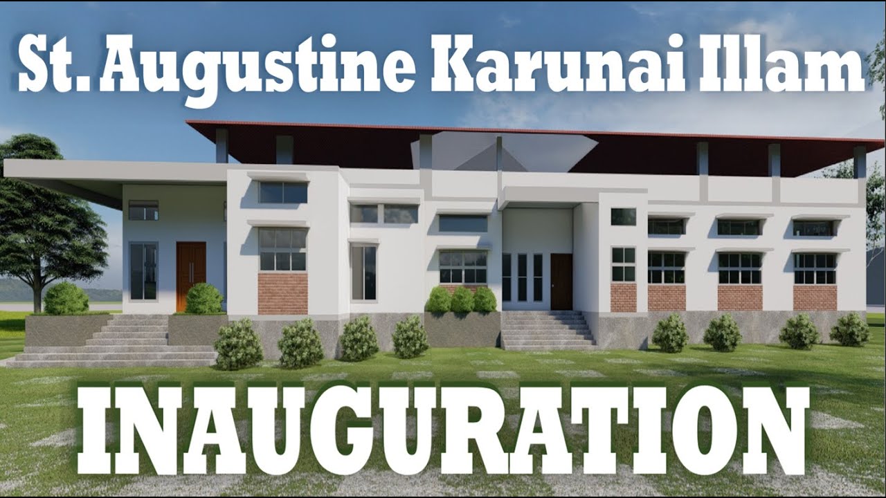 St. Augustine Karunai Illam - Blessing and Inauguration - YouTube