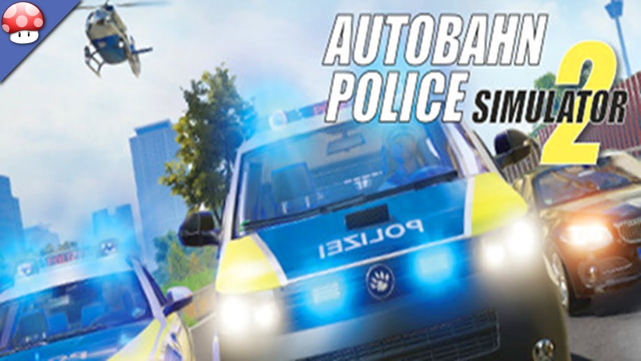 Autobahn Police Simulator 2 Gameplay (PC) - YouTube