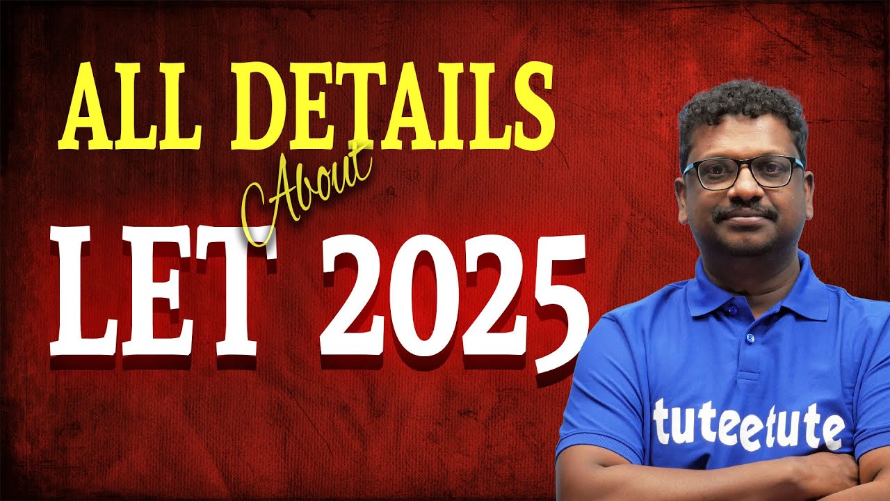 LET 2025 | Notification OUT !!!| Apply Now | Last Date 20 May | # ...