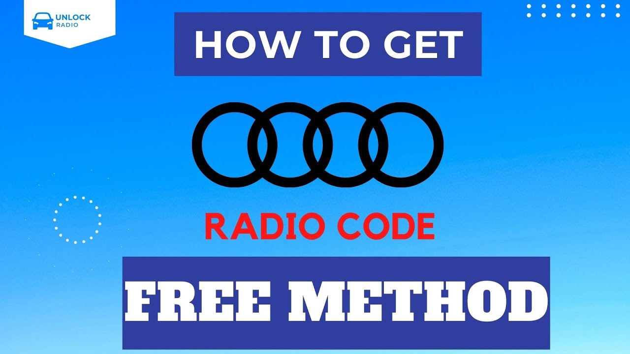 Audi Radio Code - How to get Audi Radio Code - Unlock - YouTube