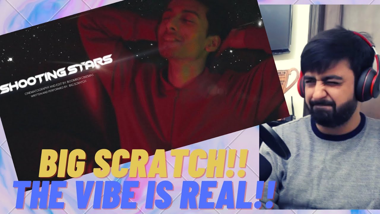 Big Scratch is LIT AF!!! | Big Scratch - Shooting Stars | Reaction | # ...