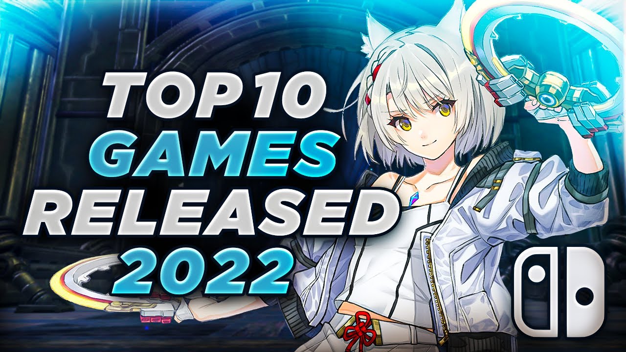 Top 10 BEST Nintendo Switch Games 2022 - YouTube