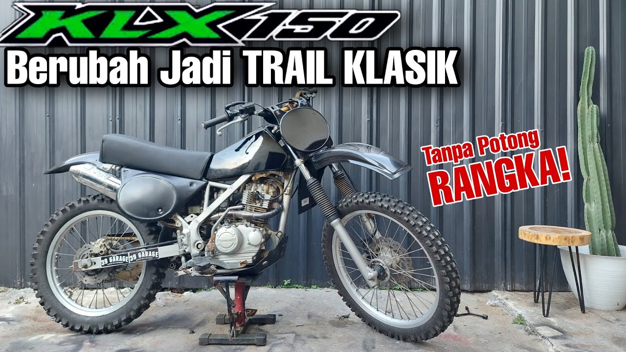 kawasaki klx 150 modifikasi jadi trail klasik - YouTube