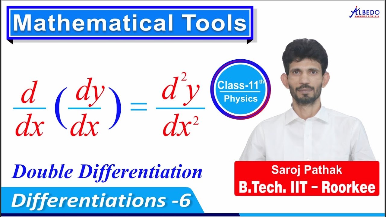 Double Differentiation | Differentiation-6 | Mathematical Tools | Class ...