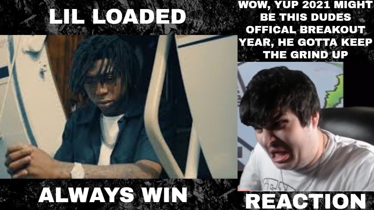 Lil Loaded - Always Win (Official Video) REACTION - YouTube