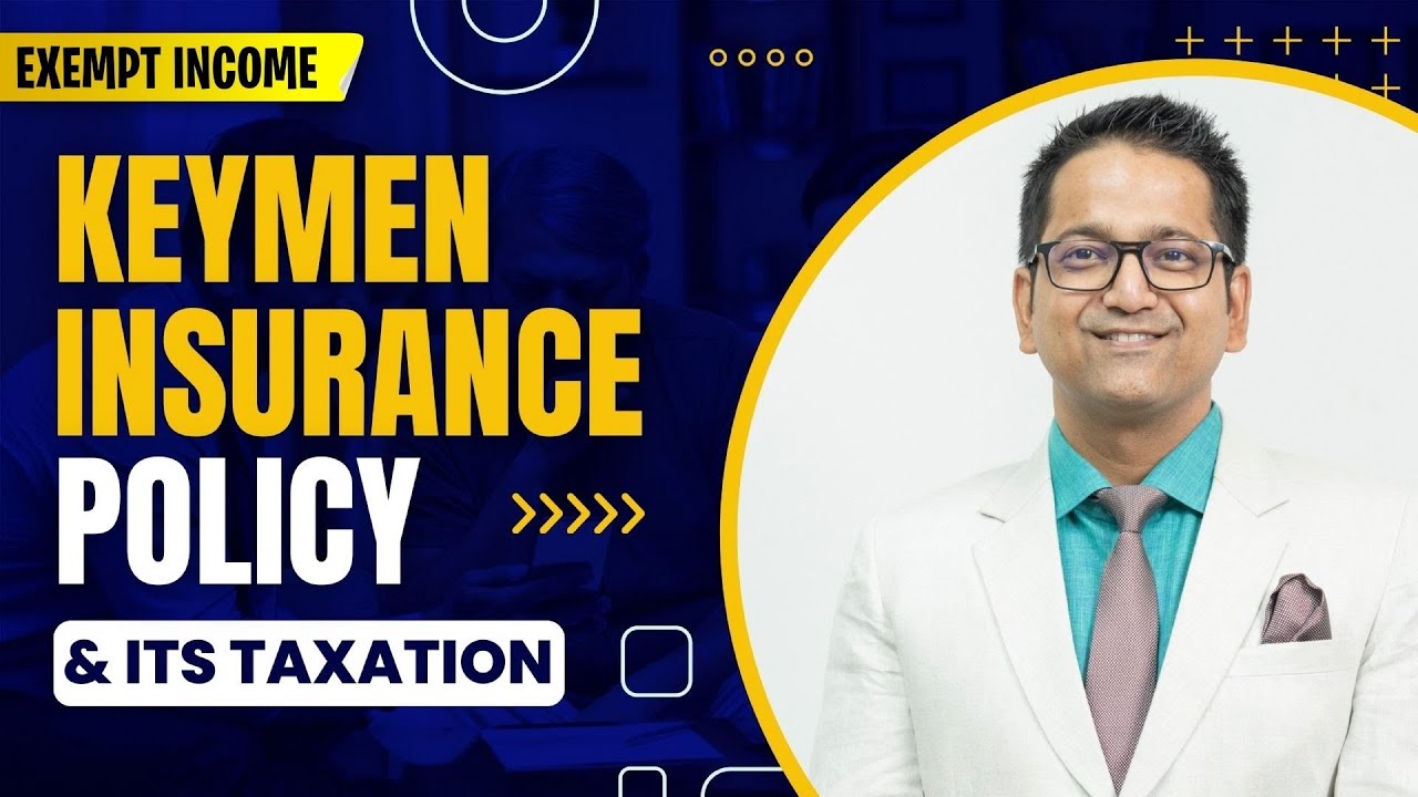44. Keymen Insurance Policy & its Taxation | Deduction of KIP Premium ...