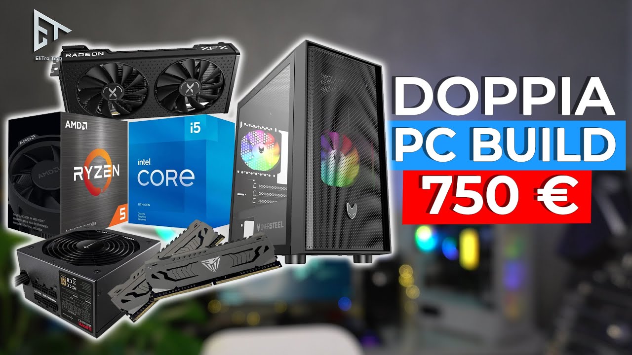 PC BUILD 750€ | Doppia Build Intel e Amd | FULL HD 144Hz - YouTube