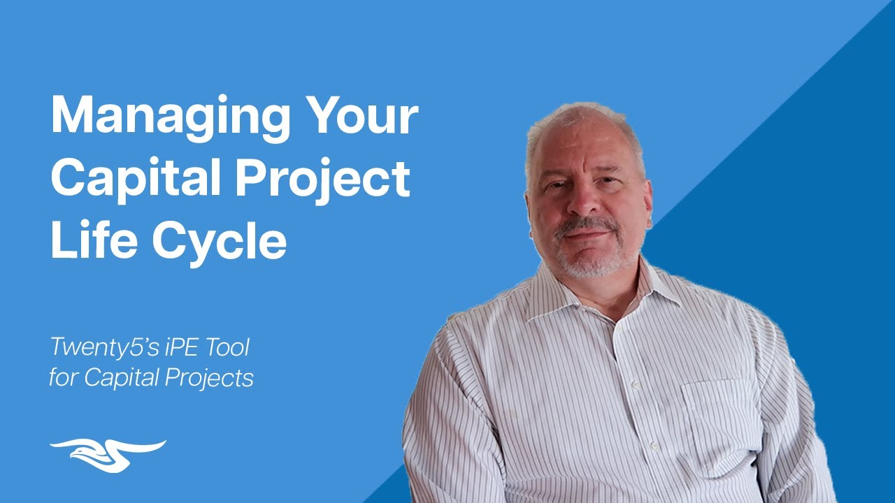 Managing Your Capital Project Lifecycle with Twenty5 - YouTube