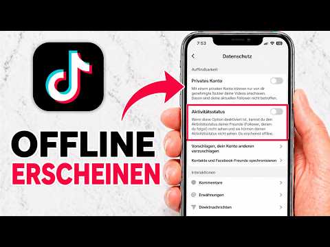 So ERSCHEINST du offline auf TikTok | So DEAKTIVIERST du den Aktivitätsstatus auf TikTok