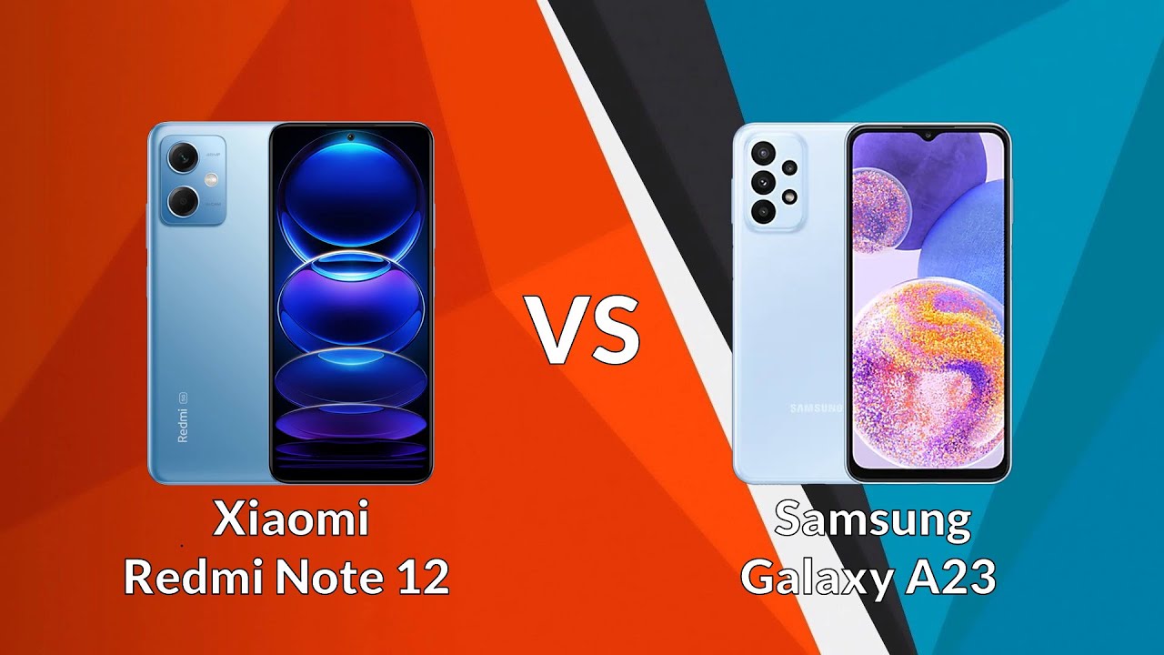Xiaomi Redmi Note 12 VS Samsung Galaxy A23 | Comparison - YouTube