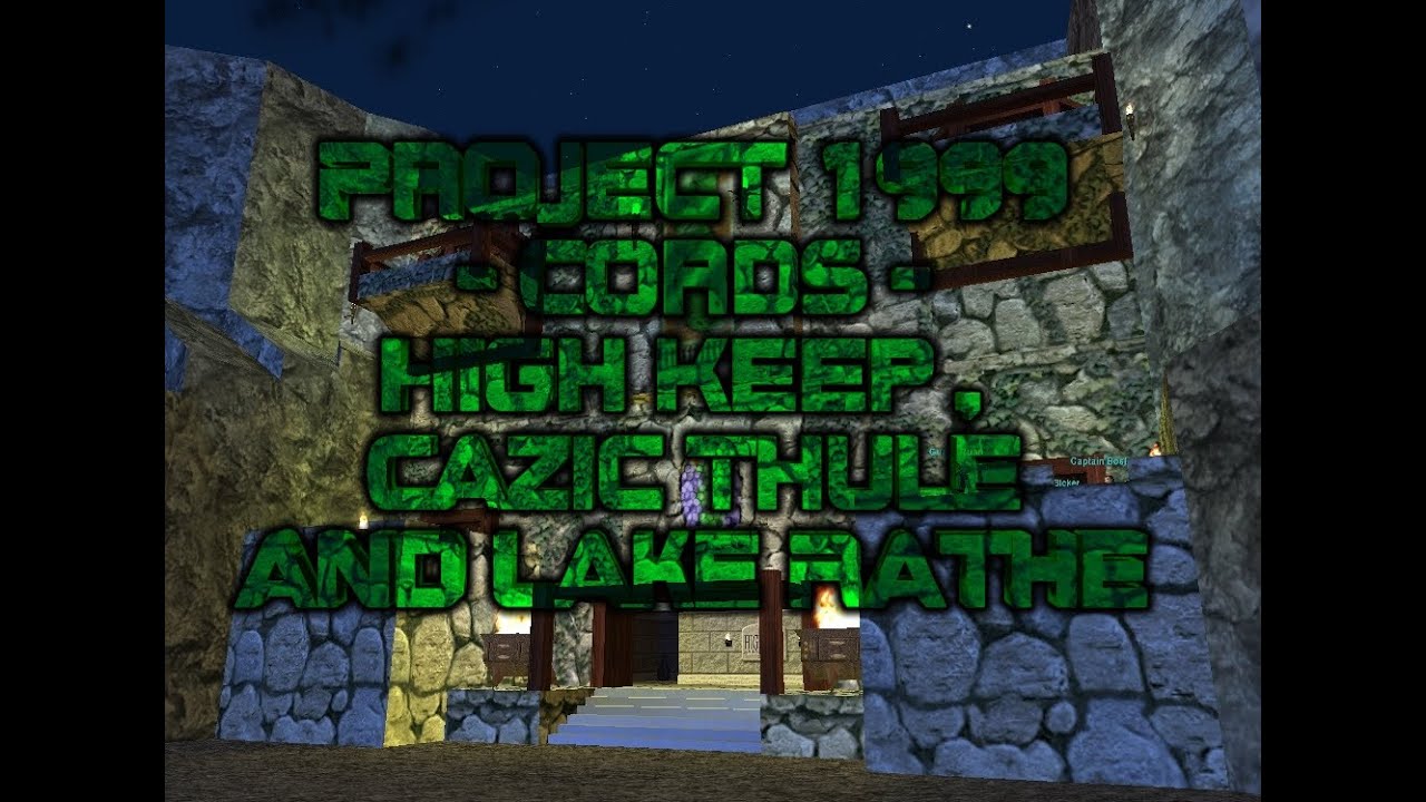 Project 1999 - Cords - HighKeep Cazic Thule and Lake Rathe - YouTube