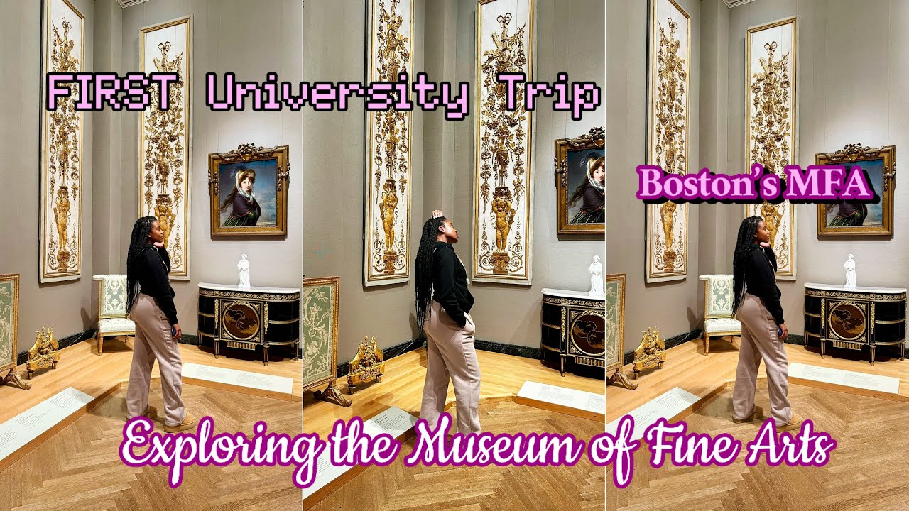 FIRST University Trip to Boston's MFA! Exploring the Museum of Fine ...