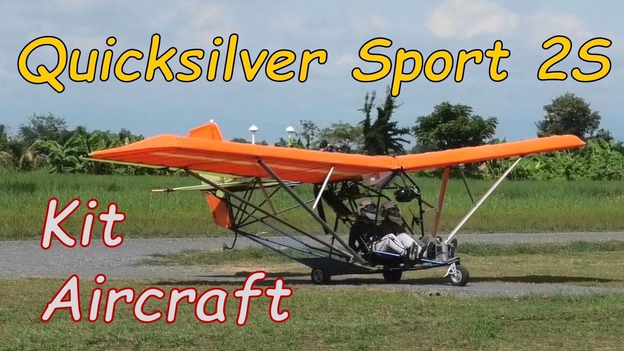 Quicksilver Aircraft Kit - Sport 2S - Experimantal Amature Built ...