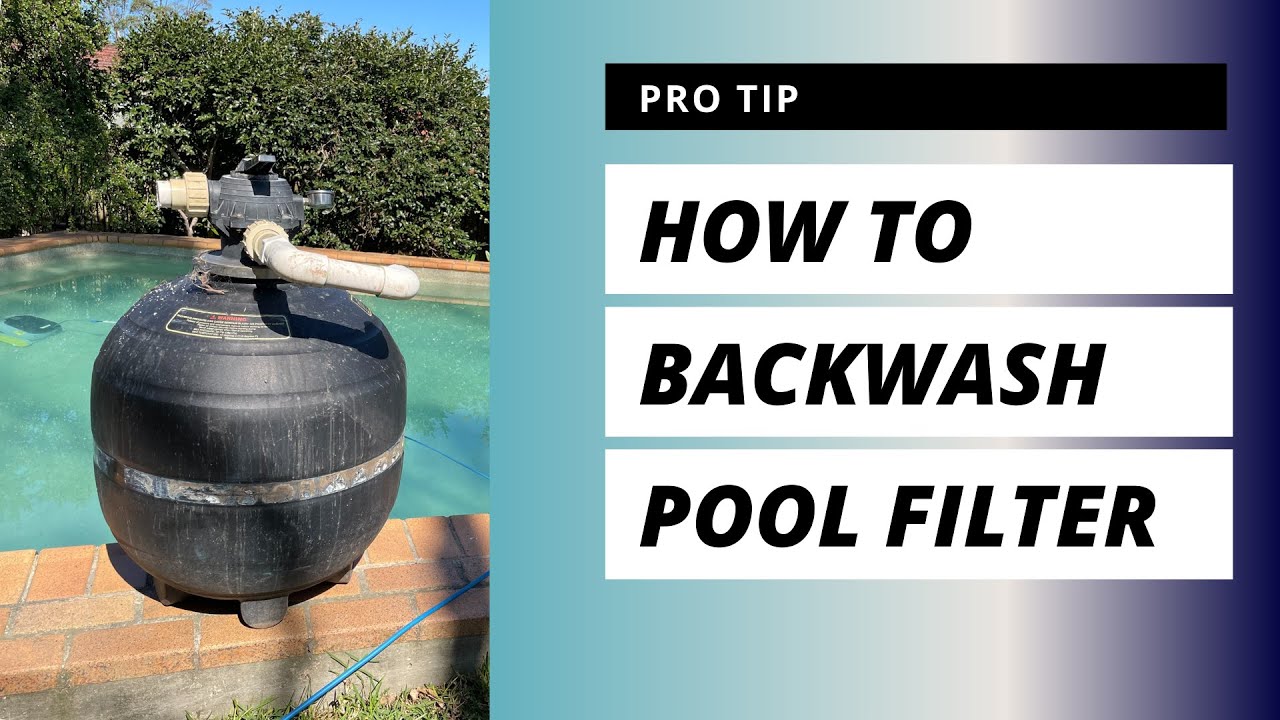 PRO TIP: how to backwash a pool filter - YouTube