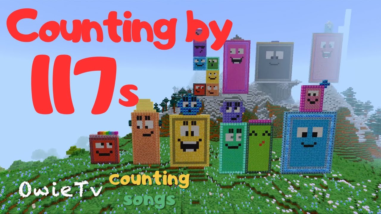 Counting by 117s Song | Minecraft Numberblocks Counting Song | Math and Number Songs for Kids ...