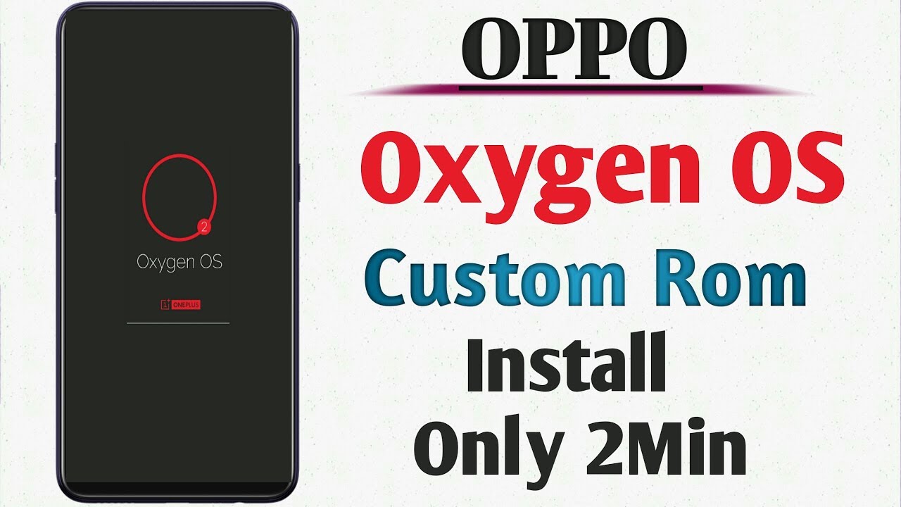 OPPO & Realme Oxygen OS Custom Rom Install Only 2Min - YouTube