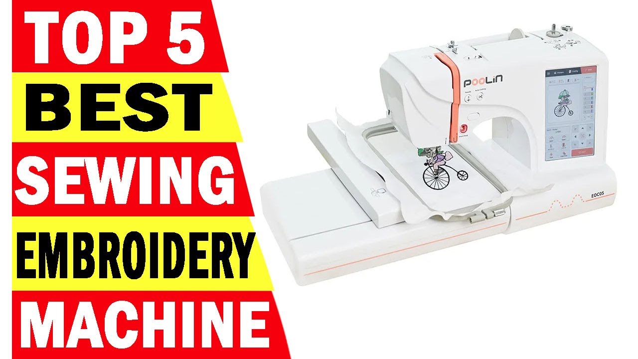 Top 5 Best Embroidery Machines In 2025 | Best Computerized Embroidery ...