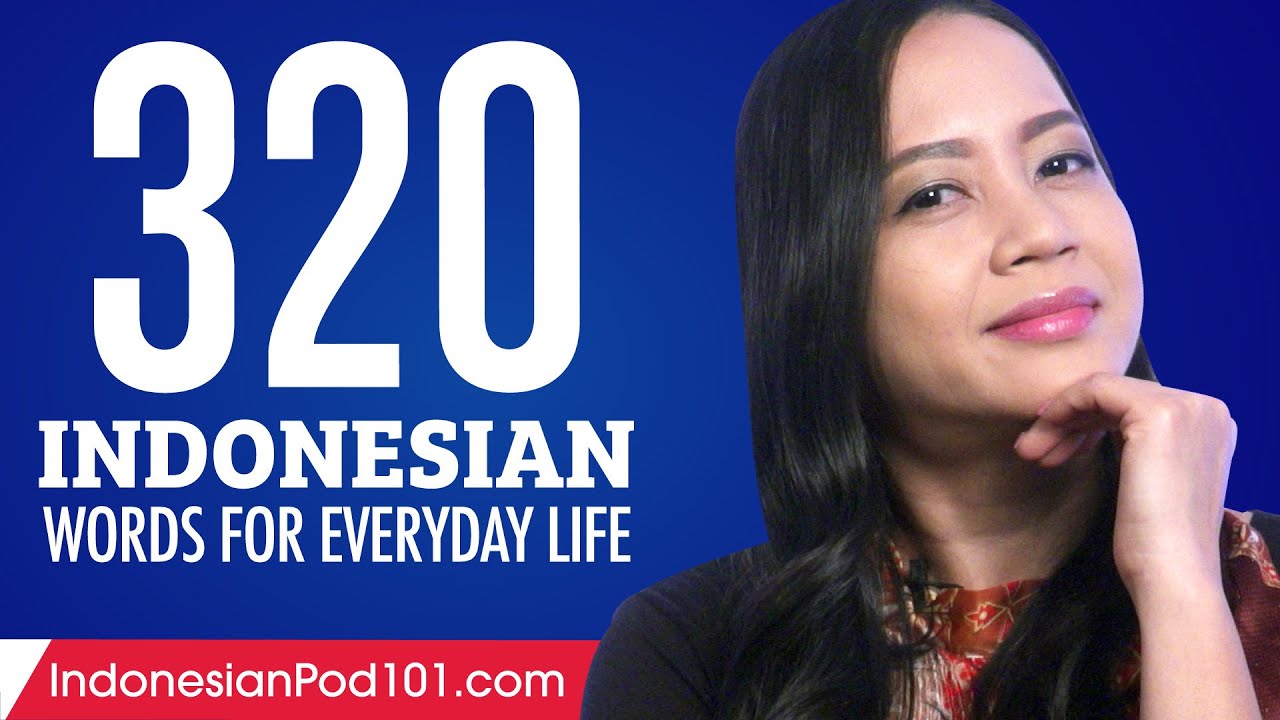 320 Indonesian Words for Everyday Life - Basic Vocabulary #16 - YouTube