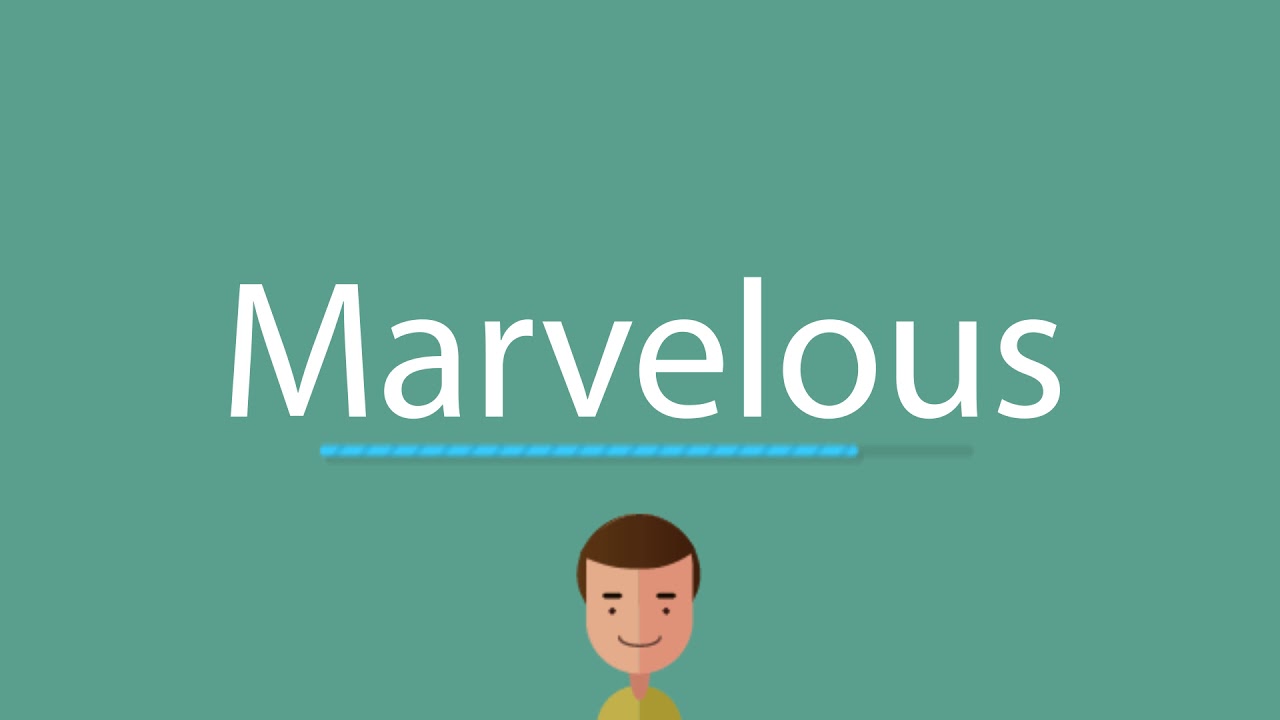 How to say Marvelous - YouTube