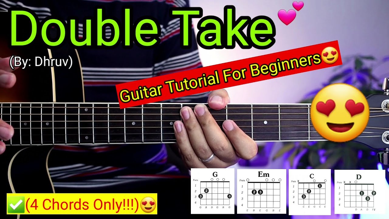 Double Take - Dhruv (4 Chords Only!!!)😍 | (Super Easy Chords) | Guitar ...
