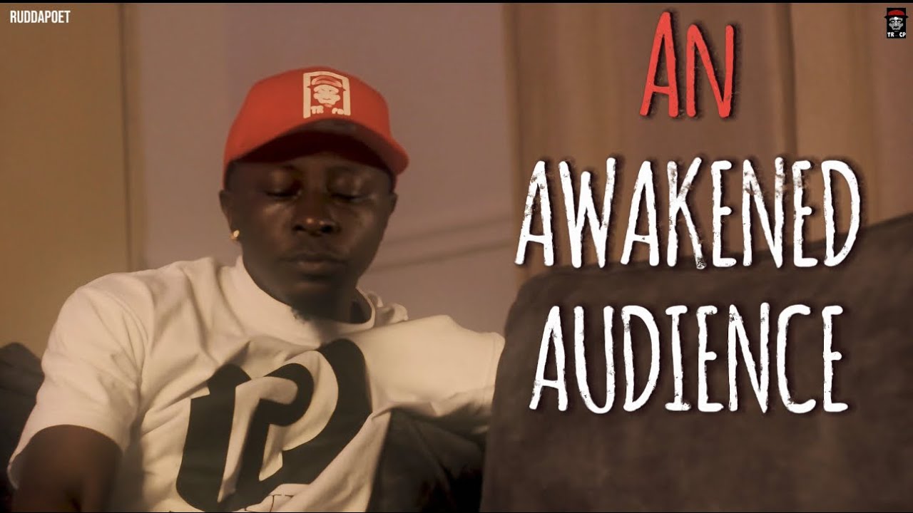 AN AWAKENED AUDIENCE by Ruddapoet - YouTube