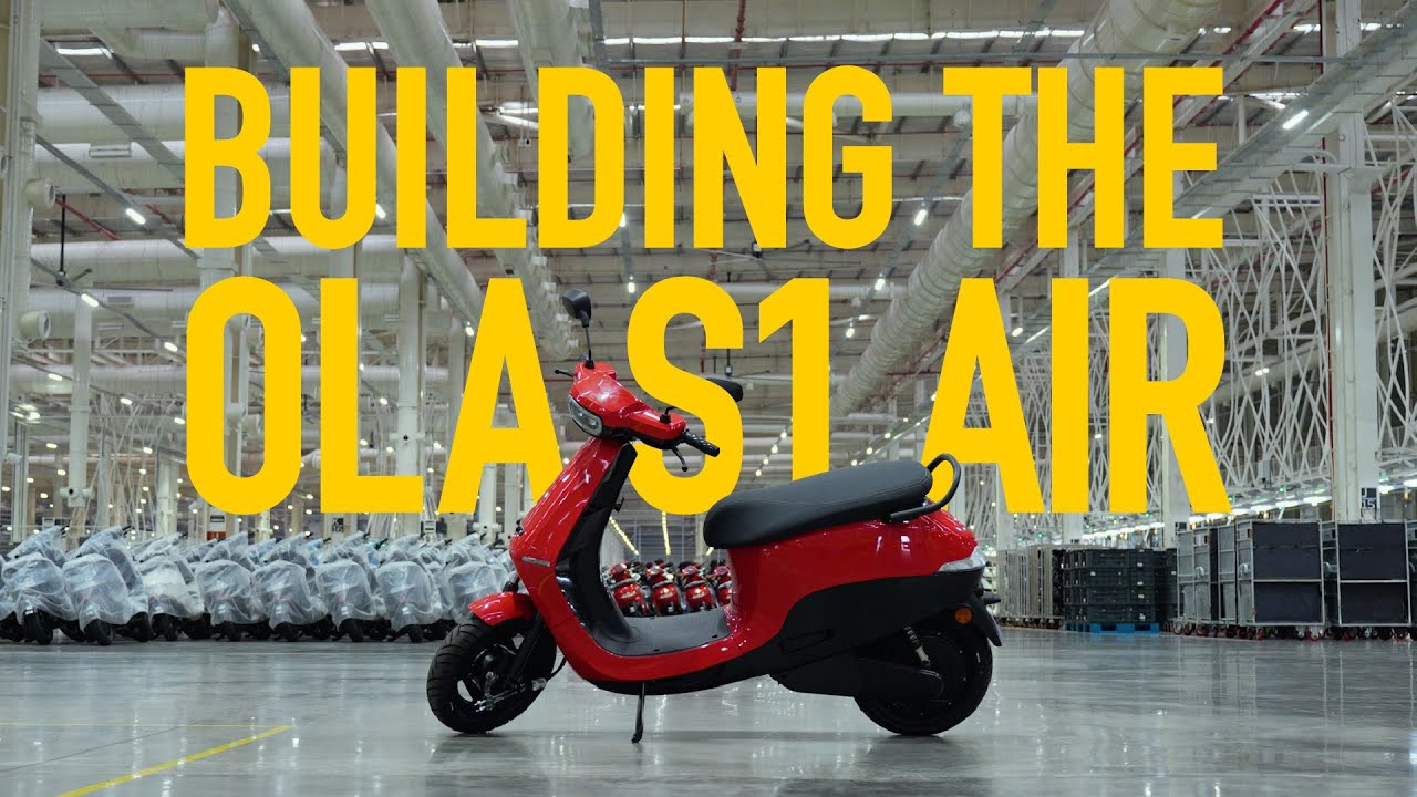 Ola Electric | Building The S1 Air - YouTube