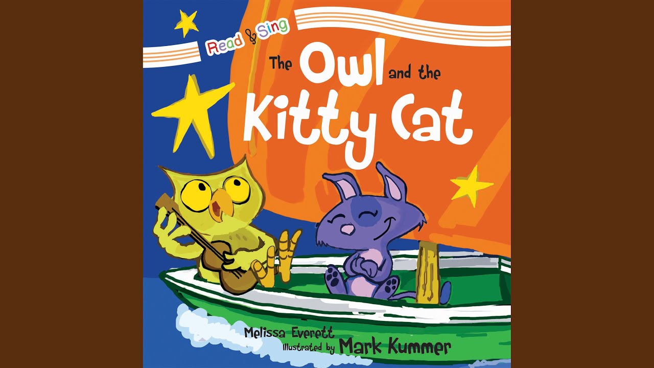 The Owl and the Kitty Cat - YouTube