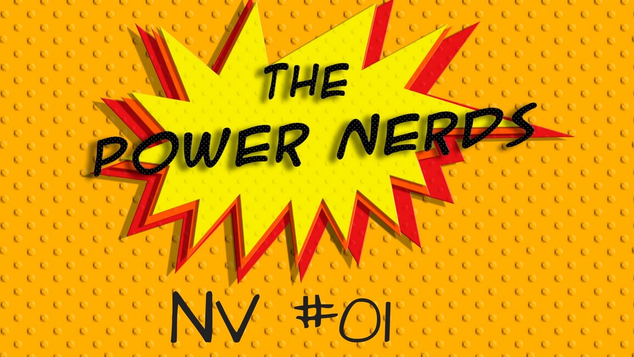 The Power Nerds ---- NV#01 - YouTube
