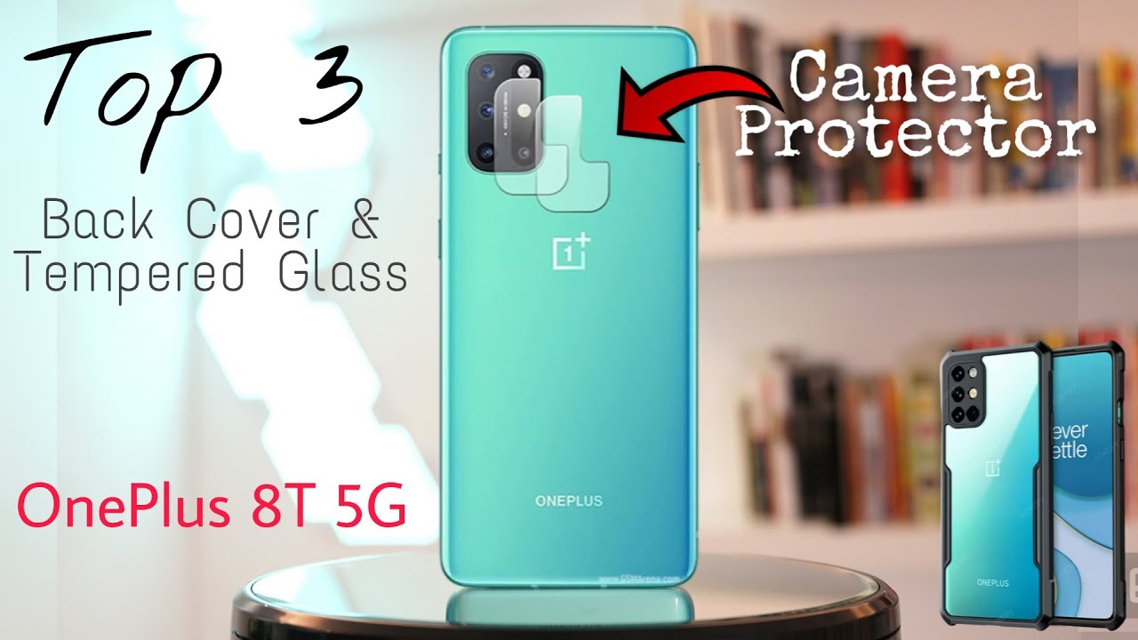 Top 3 Back Cover & Tempered Glass For OnePlus 8T 5G | Camera Protector ...