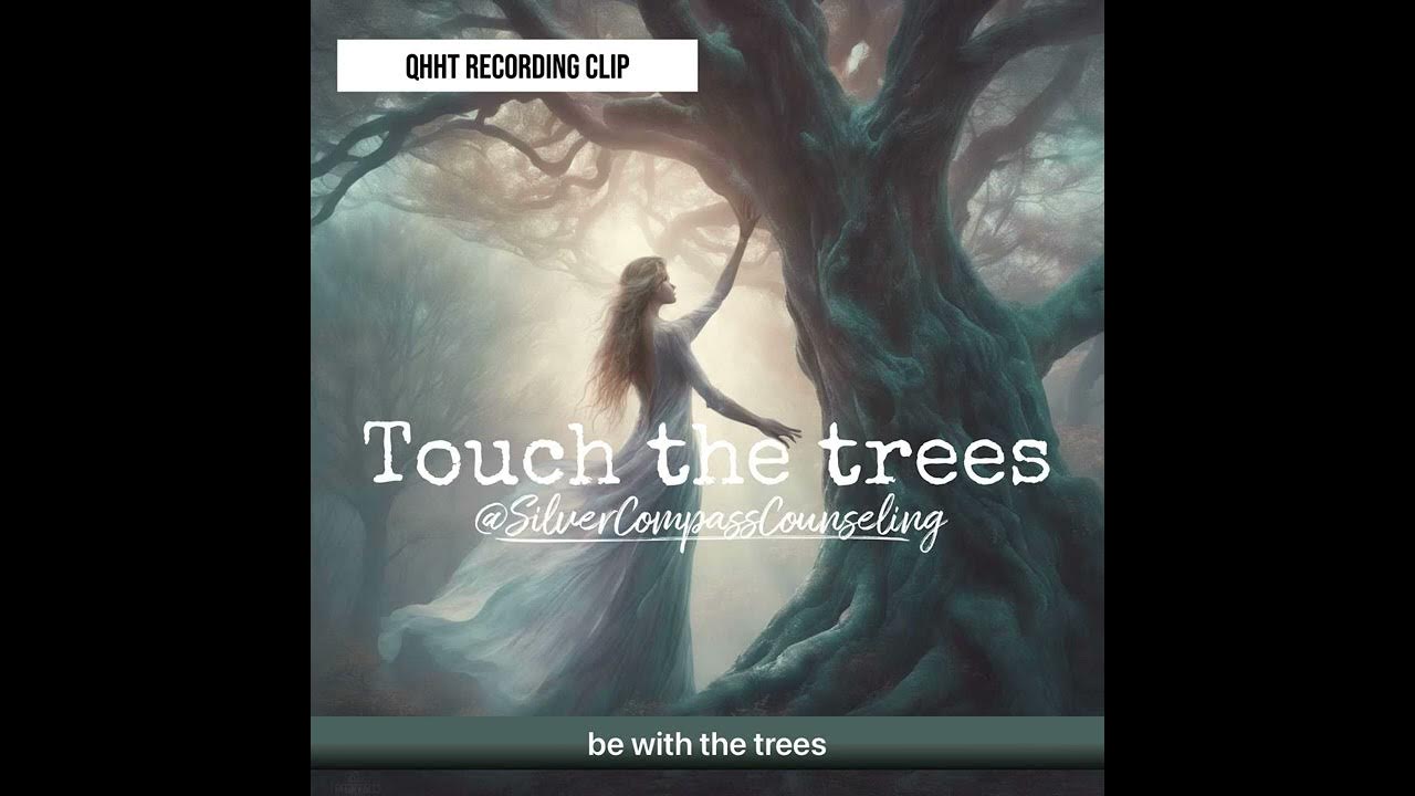 Touch the trees-#QHHT #session #healing recording clip #grounding # ...
